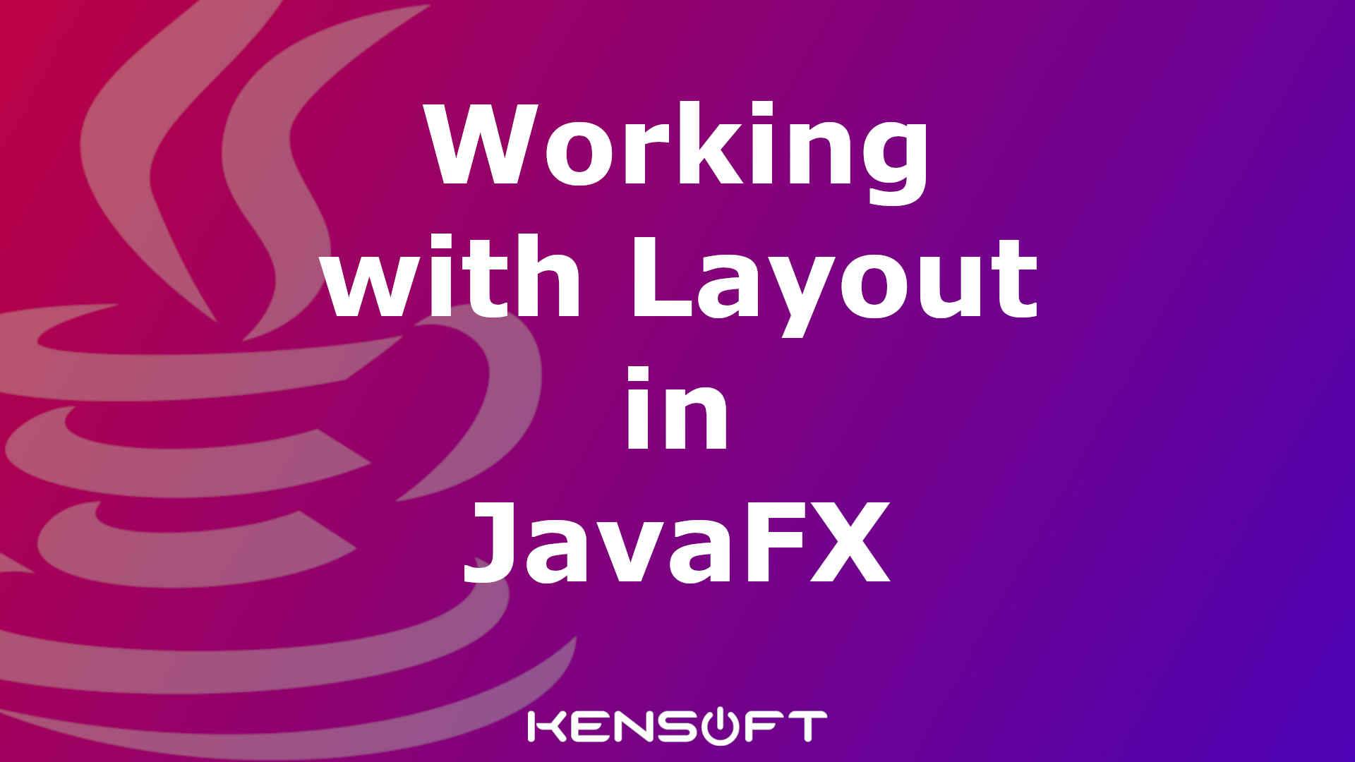 JavaFX Pane Layout Tutorial 100 Perfect For Beginners