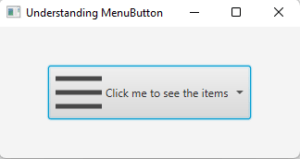How to use the JavaFX MenuButton | 100% Perfect Tutorial